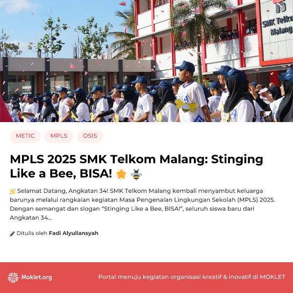 MPLS 2025 SMK Telkom Malang: Stinging Like a Bee, BISA! 🌟 🐝 | Moklet.org