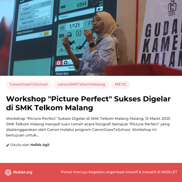 Workshop "Picture Perfect" Sukses Digelar di SMK Telkom Malang | Moklet.org